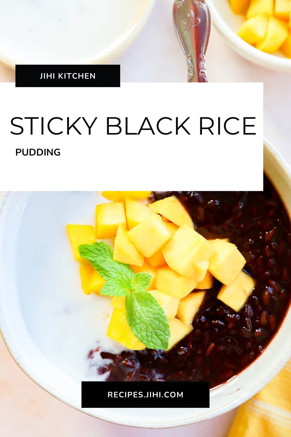 Sticky Black Rice Pudding with Mango - Jihi Kitchen